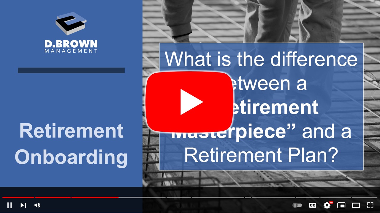 Retirement Onboarding - The Construction Retirement Masterpiece