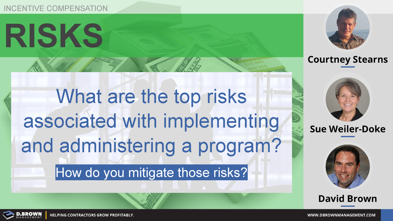 Incentive Compensation for Contractors - Risks