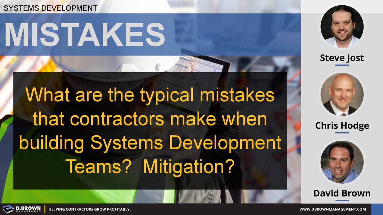 Building a Systems Development Team - Mistakes