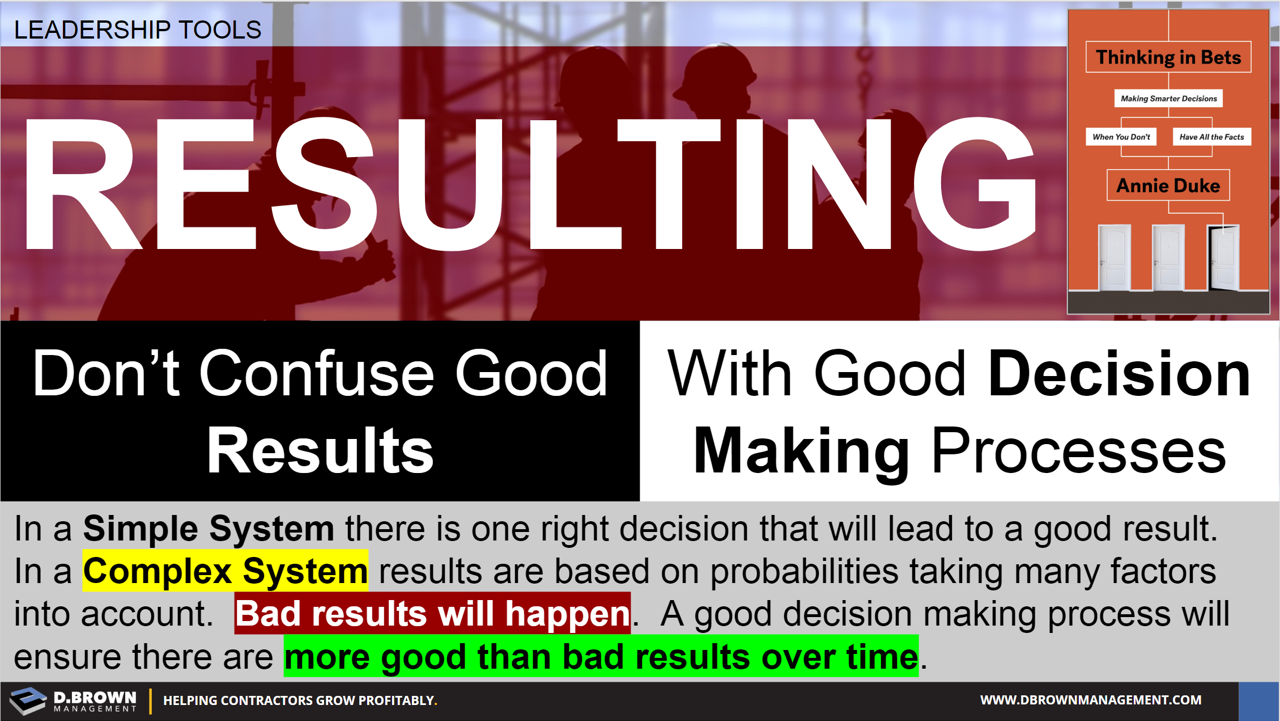 Changing a Good Decision Making Process Based on Results