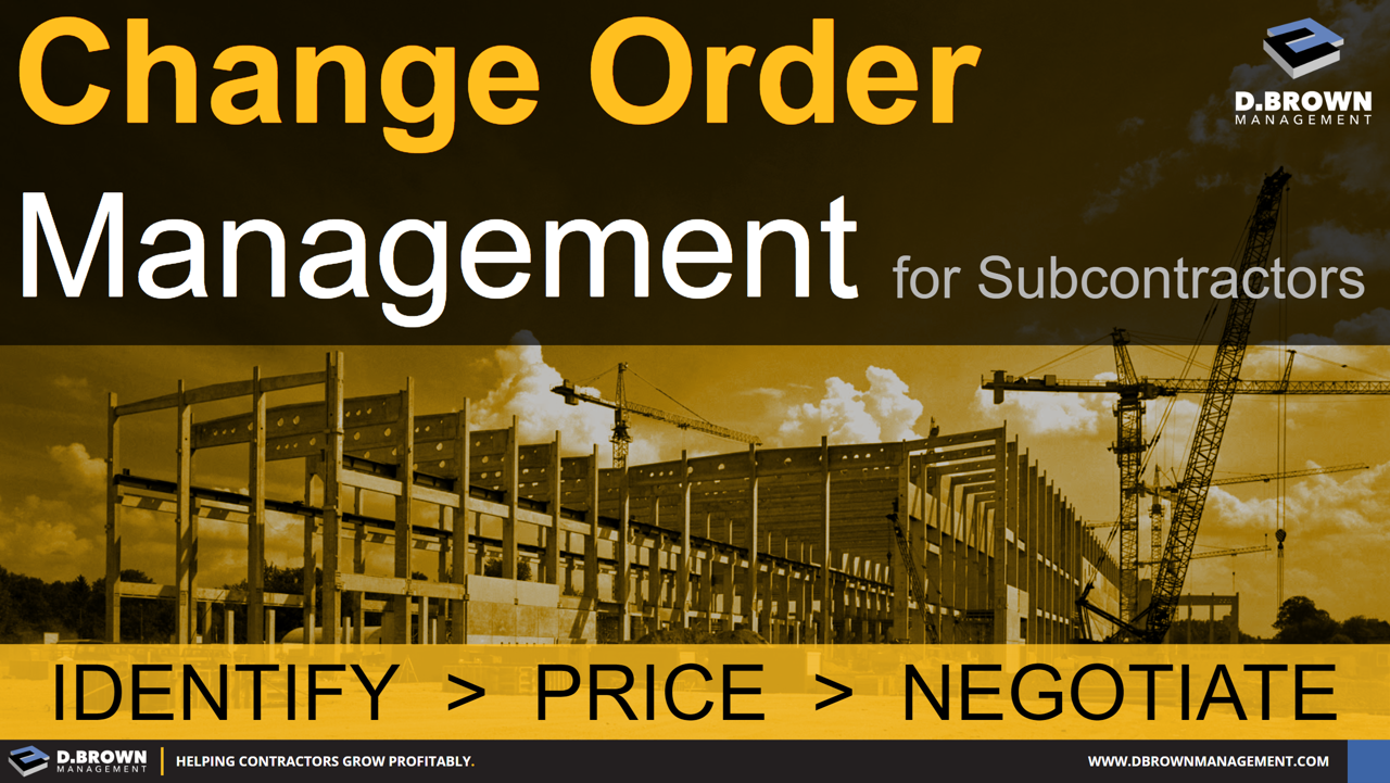 D. Brown Management - Change Orders